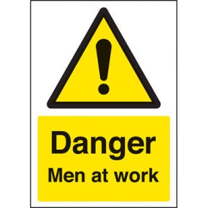 Danger Men at Work Safety Sign | Essential Workplace Alert