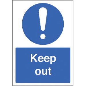 Keep Out Safety Sign | Warning Signs | Safety First